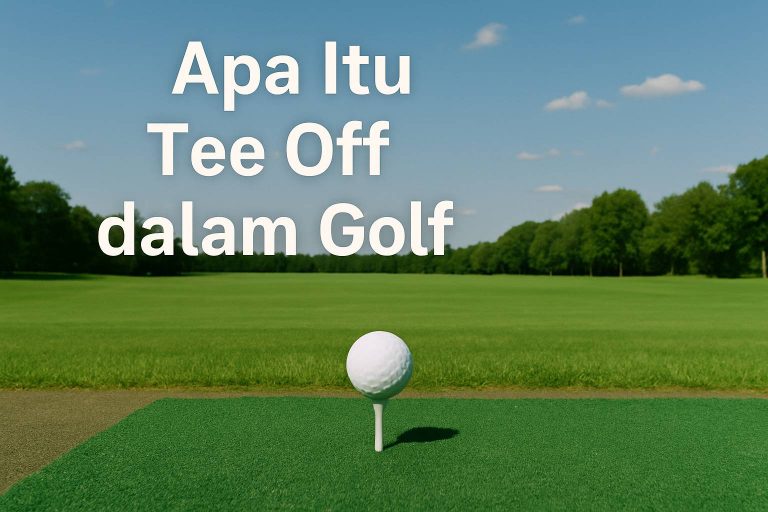 Mengenal Tee Off dalam Golf: Teknik Awal yang Menentukan Jalannya ...